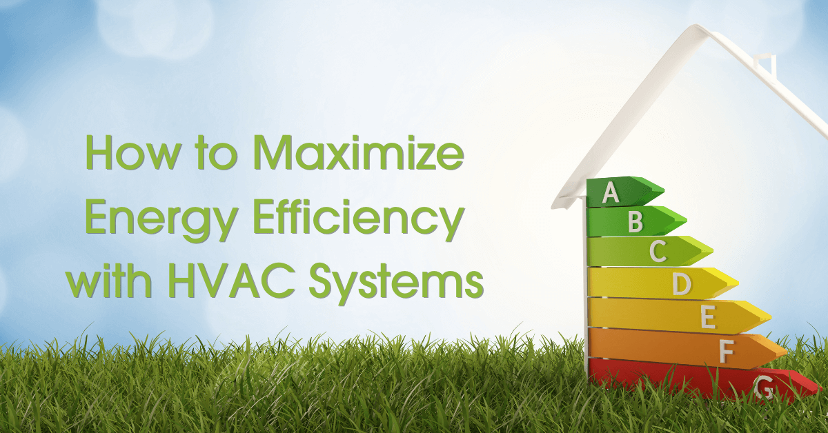Maximize Energy Efficiency With HVAC Systems - ECOER HVAC