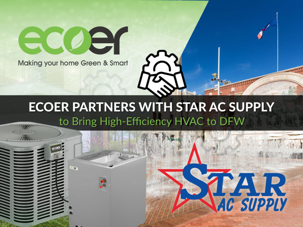 Ecoer Partners With Star AC Supply To Distribute High-Efficiency HVAC ...